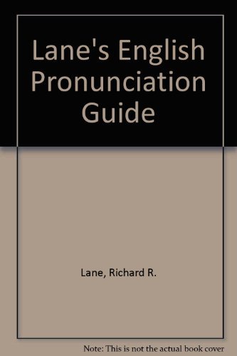Lane's English Pronunciation Guide: Richard R. Lane: 9780935606041 ...