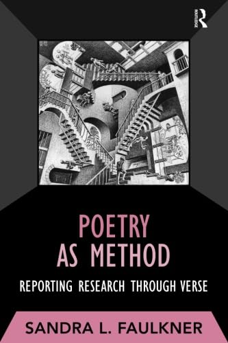 Amazon.com: POETRY AS METHOD: REPORTING RESEARCH THROUGH VERSE (Volume ...