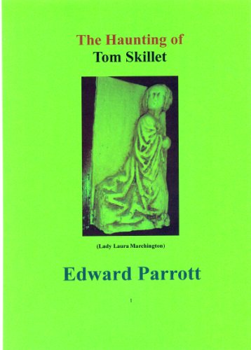 Amazon.com: The Haunting of Tom Skillet eBook : Parrott, Edward: Books