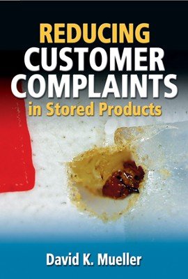 Reducing Customer Complaints in Stored Products: David K. Mueller ...