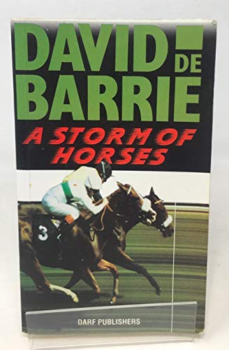 A Storm of Horses: David De Barrie: 9781850770220: Amazon.com: Books