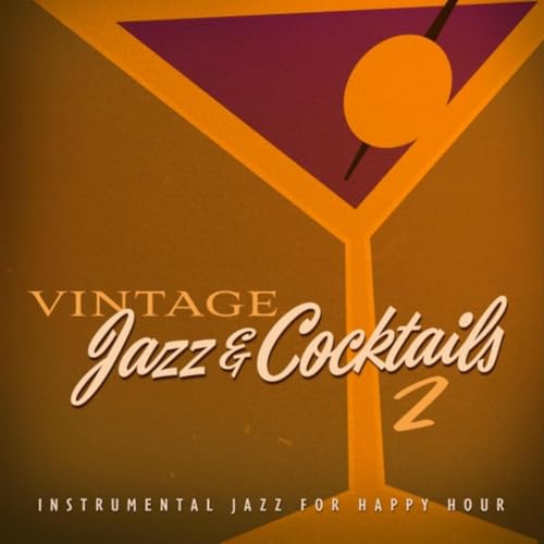 Amazon.com: Vintage Jazz & Cocktails 2: Instrumental Jazz for Happy ...