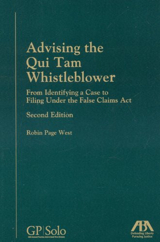Amazon.com: Advising the Qui Tam Whistleblower: From Identifying a Case ...