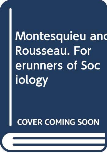 Montesquieu and Rousseau: Forerunners of Sociology | Amazon.com.br