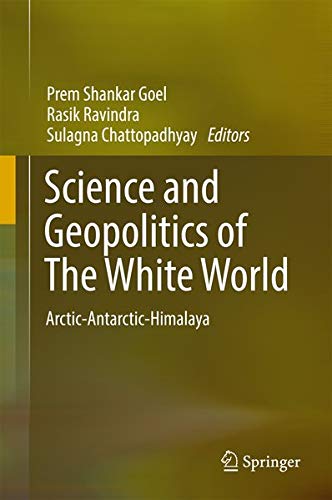 Amazon.in: Buy Science and Geopolitics of The White World Book Online ...