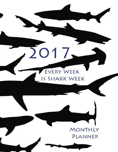 Amazon | Every Week Is Shark Week 2017 Monthly Planner | Laura's Cute ...