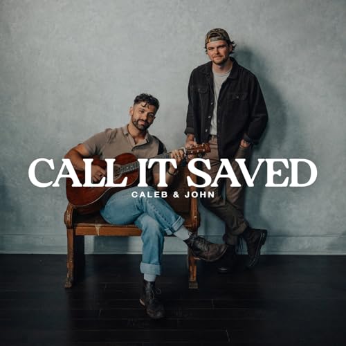 Call It Saved by Caleb & John on Amazon Music - Amazon.com