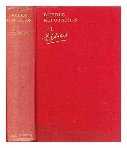 Bubble Reputation: Wren, Percival Christopher: Amazon.com: Books