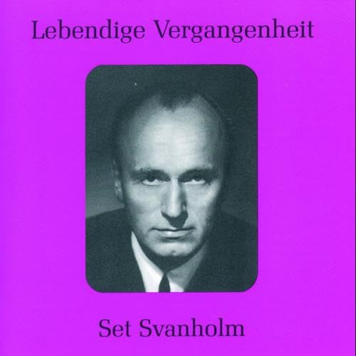 Legendary Voices: Set Svanholm : Svanholm, Set, Svanholm, Svanholm, Set ...