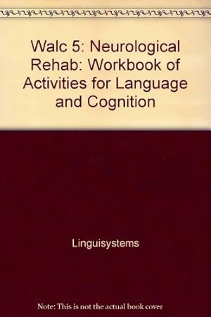 Cognitive Rehab: WALC 2 Workbook of Activities for Language and ...