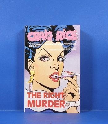 The Right Murder (Library of Crime Classics): Rice, Craig ...