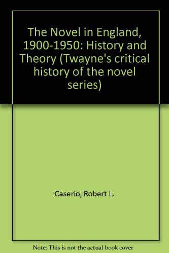 Amazon.com: The Novel in England, 1900-1950: History and Theory (Twayne ...