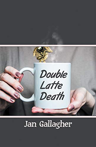 Double Latte Death eBook : Gallagher, Jan: Amazon.in: Kindle Store