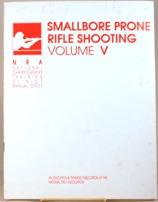 SMALLBORE PRONE RIFLE SHOOTING Volume V: Ellen Ross: Amazon.com: Books