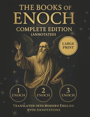 The Books of Enoch Complete: Large Print Edition (Annotated and ...