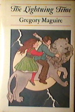 The Lightning Time: Maguire, Gregory: 9780374344580: Amazon.com: Books