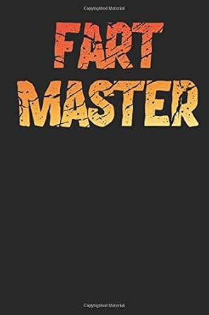 Fart Master: A Notebook: Notebooks, Goldinaut: 9781079940442: Amazon ...