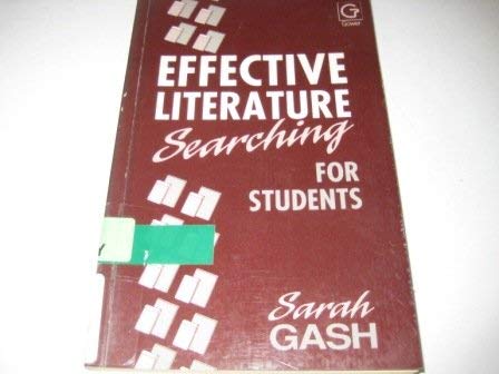 Effective Literature Searching for Students: Gash, Sarah: 9780566057496 ...