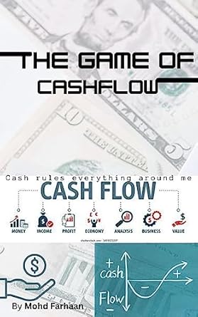 The Game Of Cashflow eBook : Farhaan, Mohd: Amazon.in: Kindle Store