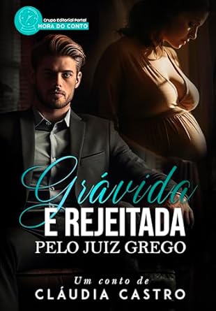 Gravida e Rejeitada pelo Juiz Grego eBook : Castro, Cláudia : Amazon.com.br: Loja Kindle