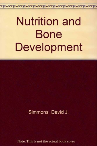 Nutrition and Bone Development: 9780195043761: Medicine & Health ...