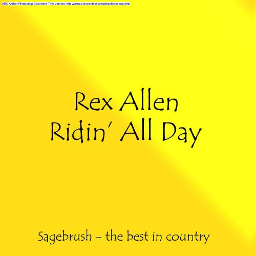 Amazon Musicでレックス・アレンのRidin' All Dayを再生する