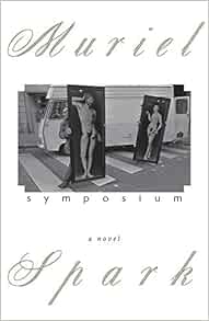 Symposium: A Novel (New Directions Classics): Spark, Muriel: 9780811216593: Amazon.com: Books
