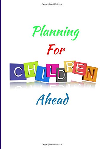 Buy Planning for Children Ahead!: Yearly Planner Consist of 54 Pages ...