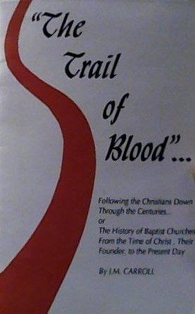 "The trail of blood"-: Following the Christians down through the ...