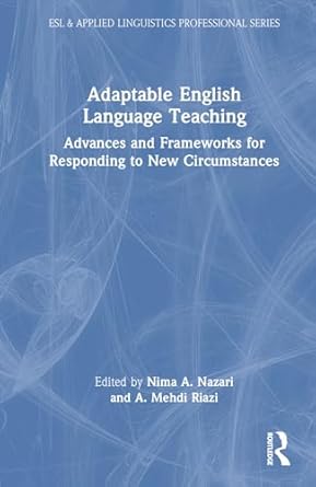 Amazon.com: Adaptable English Language Teaching: Advances and Frameworks for Responding to New ...