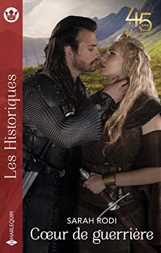 Coeur de guerrière (Les Historiques) eBook : Rodi, Sarah: Amazon.fr: Livres