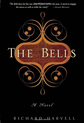 The Bells: A Novel: Amazon.co.uk: Harvell, Richard: 9780307590527: Books