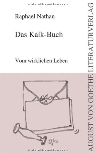 Das Kalk-Buch: Vom wirklichen Leben : Raphael Nathan: Amazon.de: Bücher