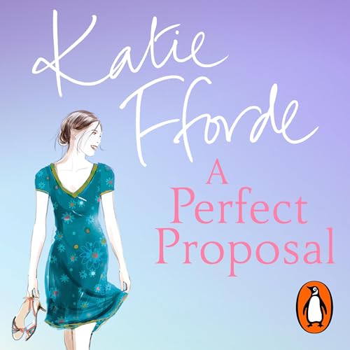 A Perfect Proposal (Hörbuch-Download): Katie Fforde, Jilly Bond ...