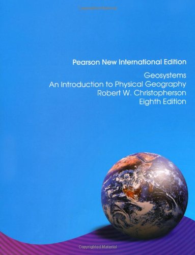 Geosystems: An Introduction to Physical Geography: Robert W ...