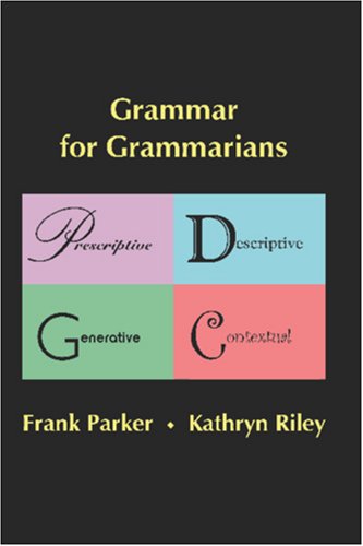 Amazon.com: Grammar for Grammarians : Prescriptive, Descriptive ...