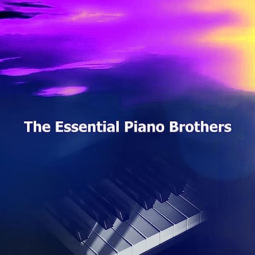 Play The Essential Piano Brothers by The Piano Bro on Amazon Music
