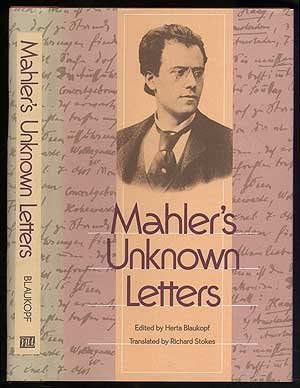 Mahler's Unknown Letters by Gustav Mahler (1988-01-02): Gustav Mahler ...