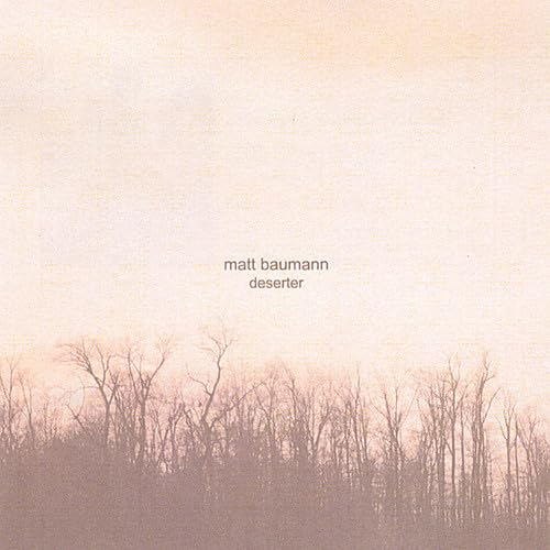 Matt Baumann, Matt Baumann - Deserter - Amazon.com Music
