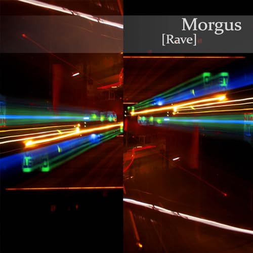 Play Rave by Morgus on Amazon Music