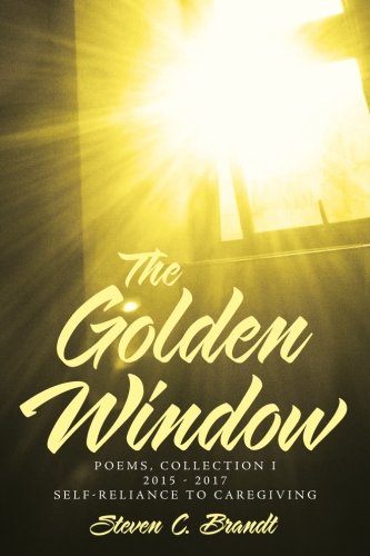Amazon.com: The Golden Window: Poems - Collection I 2015-2017 Self ...
