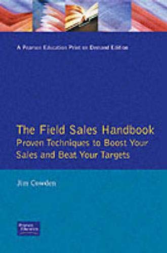The Field Sales Handbook (Institute of Management Series): Cowden, Jim ...
