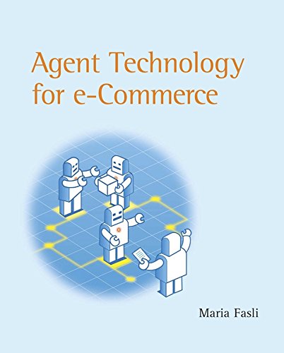 Agent Technology For E-Commerce by Fasli, Maria