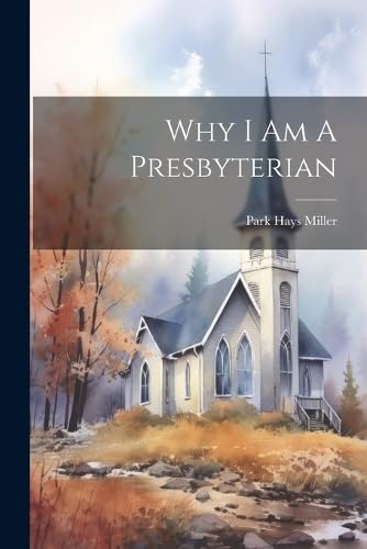 Buy Why I Am A Presbyterian Book Online at Low Prices in India | Why I ...