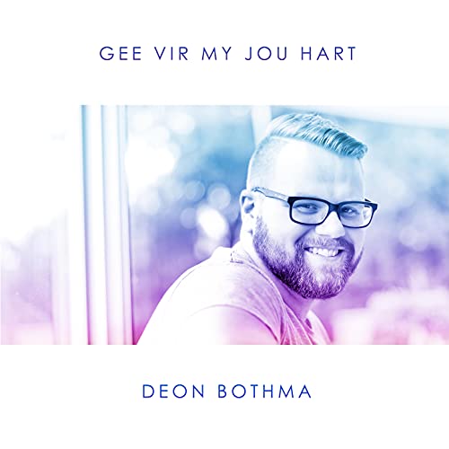 Amazon Music - Deon BothmaのGee Vir My Jou Hart - Amazon.co.jp