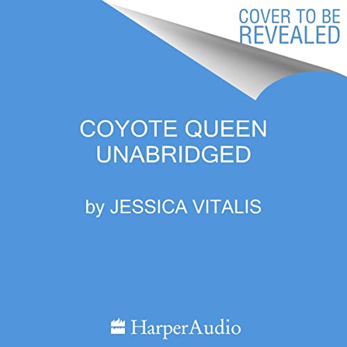 Amazon.com: Coyote Queen (Audible Audio Edition): Jessica Vitalis ...