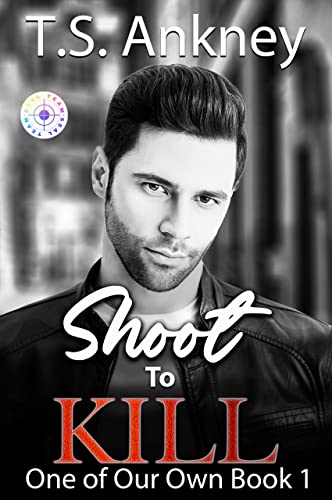 Shoot to Kill: Steamy MM Military Romantic Suspense (One of Our Own Book 1) eBook : Ankney, T.S ...