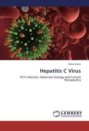 Hepatitis C Virus: HCV infection, Molecular biology and Current ...