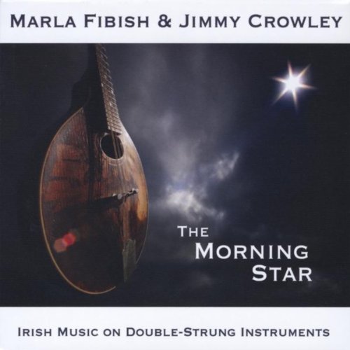 Play The Morning Star by Marla Fibish & Jimmy Crowley on Amazon Music