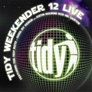 Tidy Weekender 12 Live - Tidy Weekender 12 Live - Amazon.com Music